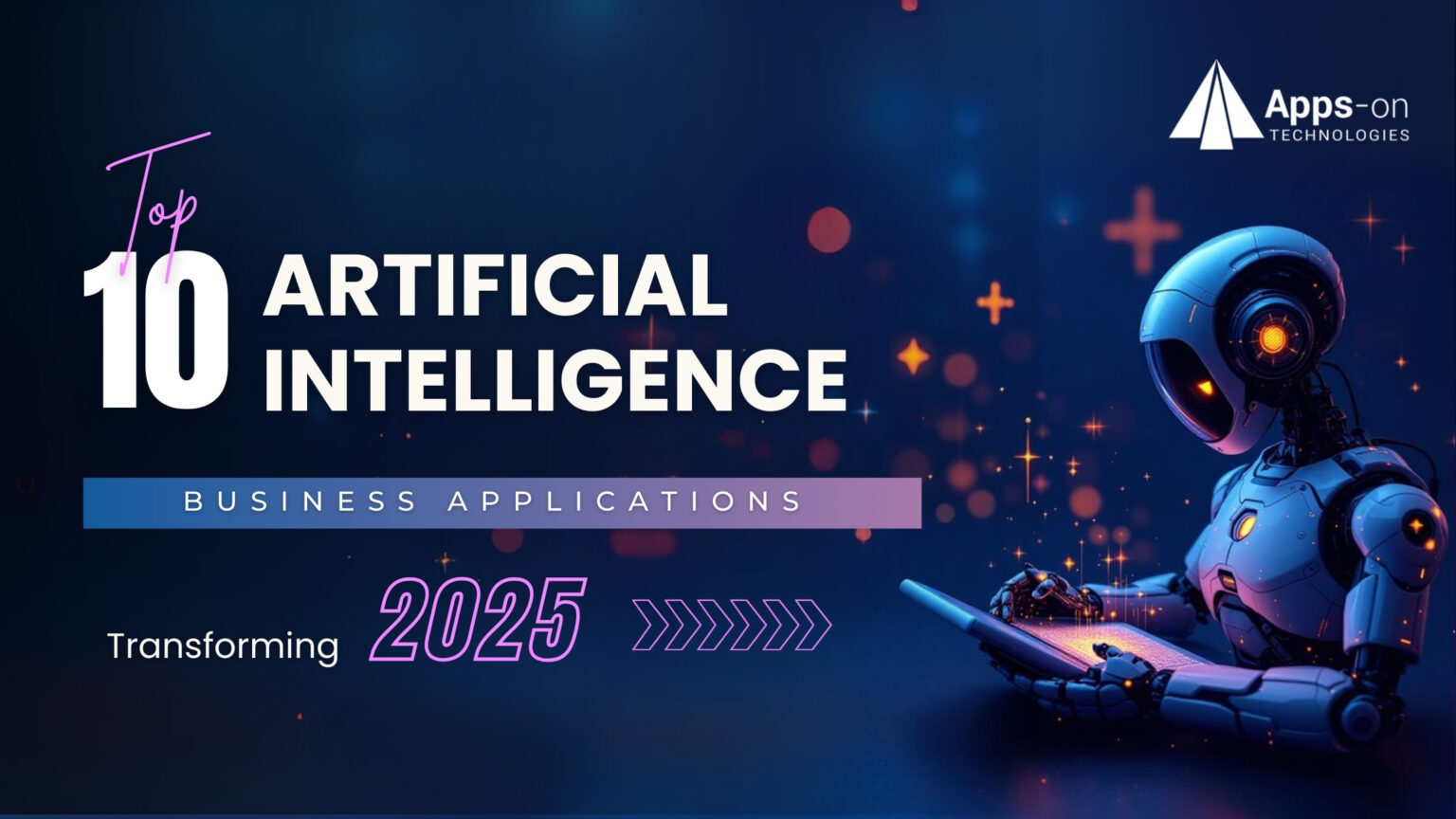 Top 10 AI Applications Transforming Business in 2025
